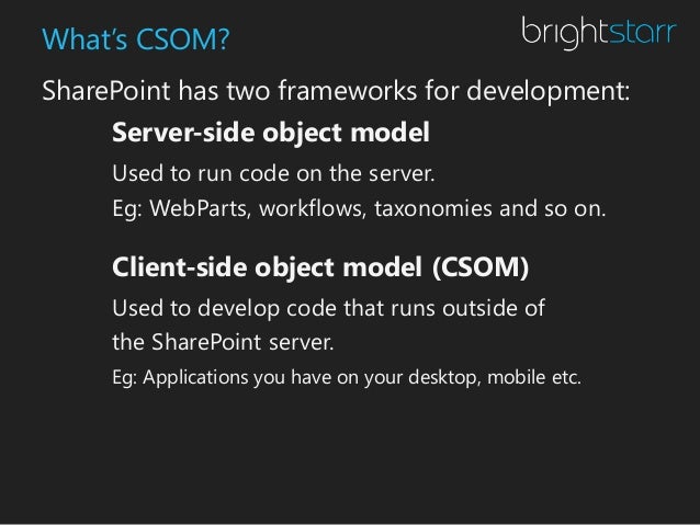 Csom Client Side Object Model Explained Sharepoint Saturday Hous…