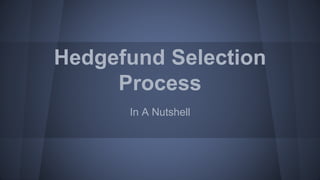 Hedgefund Selection Process for Family Offices and FoHFs - In a ...