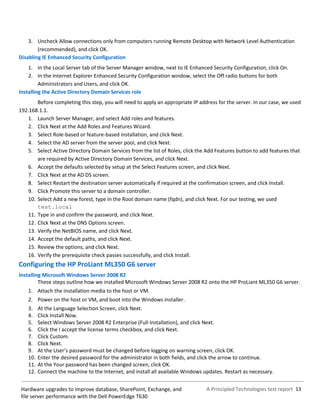 Hardware upgrades to improve database, SharePoint, Exchange, and file server performance with ...