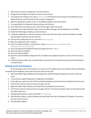 Hardware upgrades to improve database, SharePoint, Exchange, and file server performance with ...