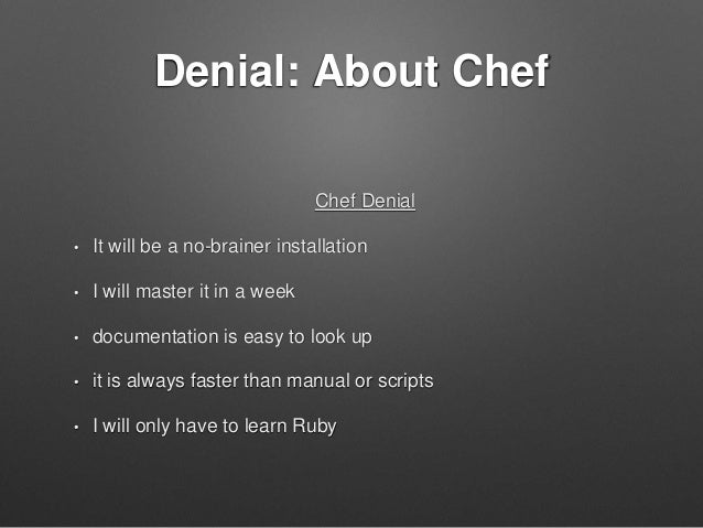 The Five Stages of Chef Grief: My First 6 months with Chef, and Getti…