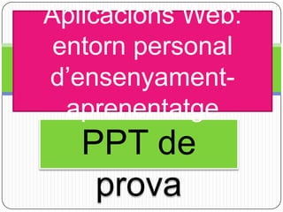 T7 ppt curs aplicacions web | PPT