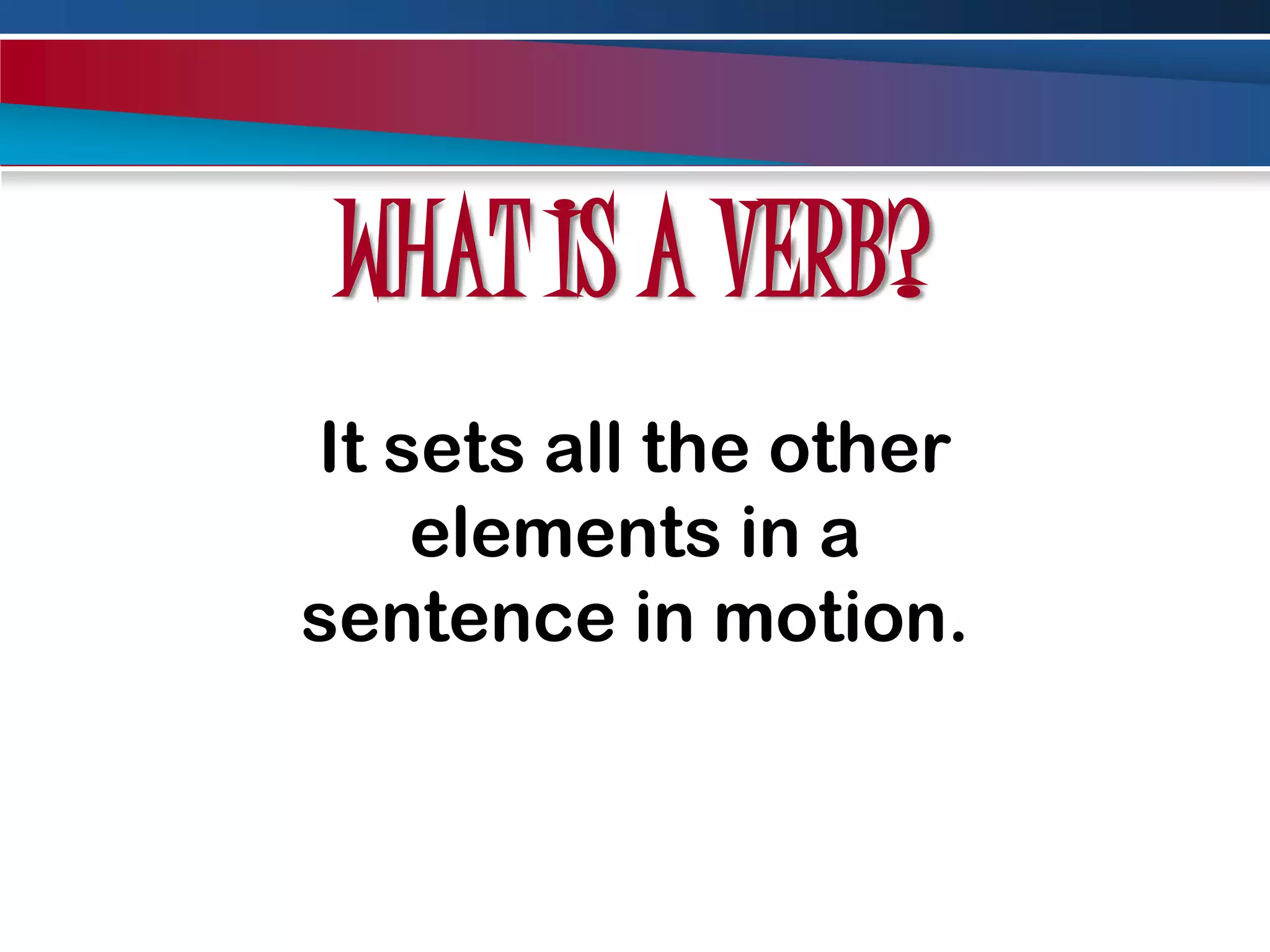 T7 types of verbs | PPTX