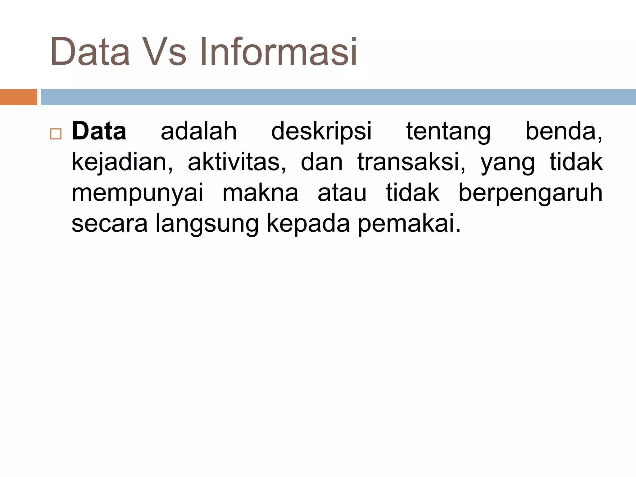 Data, Informasi, dan Pengetahuan | PPTX