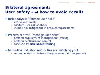 Bjarne Mansson - Risk-based Testing,A Must For Medical Devices ...