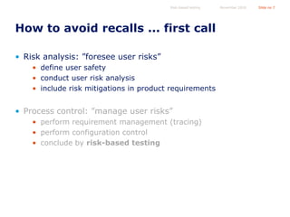 Bjarne Mansson - Risk-based Testing,A Must For Medical Devices ...