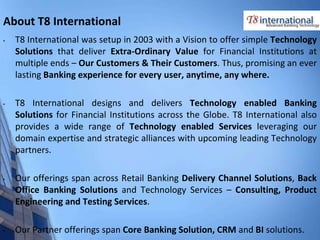 T8 corporate overview 2012 | PPTX | Business Banking & Finance | Business