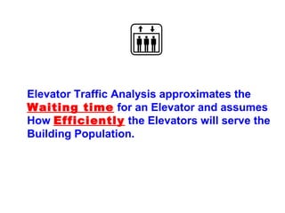 Elevator Trafic Analysis Basics | PPT