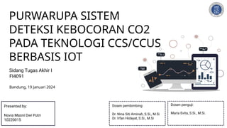 TA 1 Presentasi purawrupa sistem deteksi kebocoran co2 pada teknologi ccs ccus berbasis IOT | PPTX
