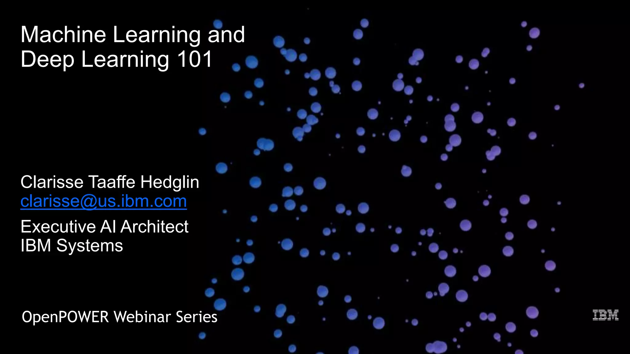 Machine Learning AND Deep Learning for OpenPOWER | PPT