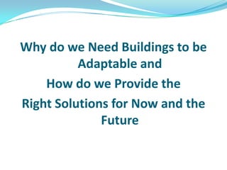 Future Adaptability of Building Design | PPTX