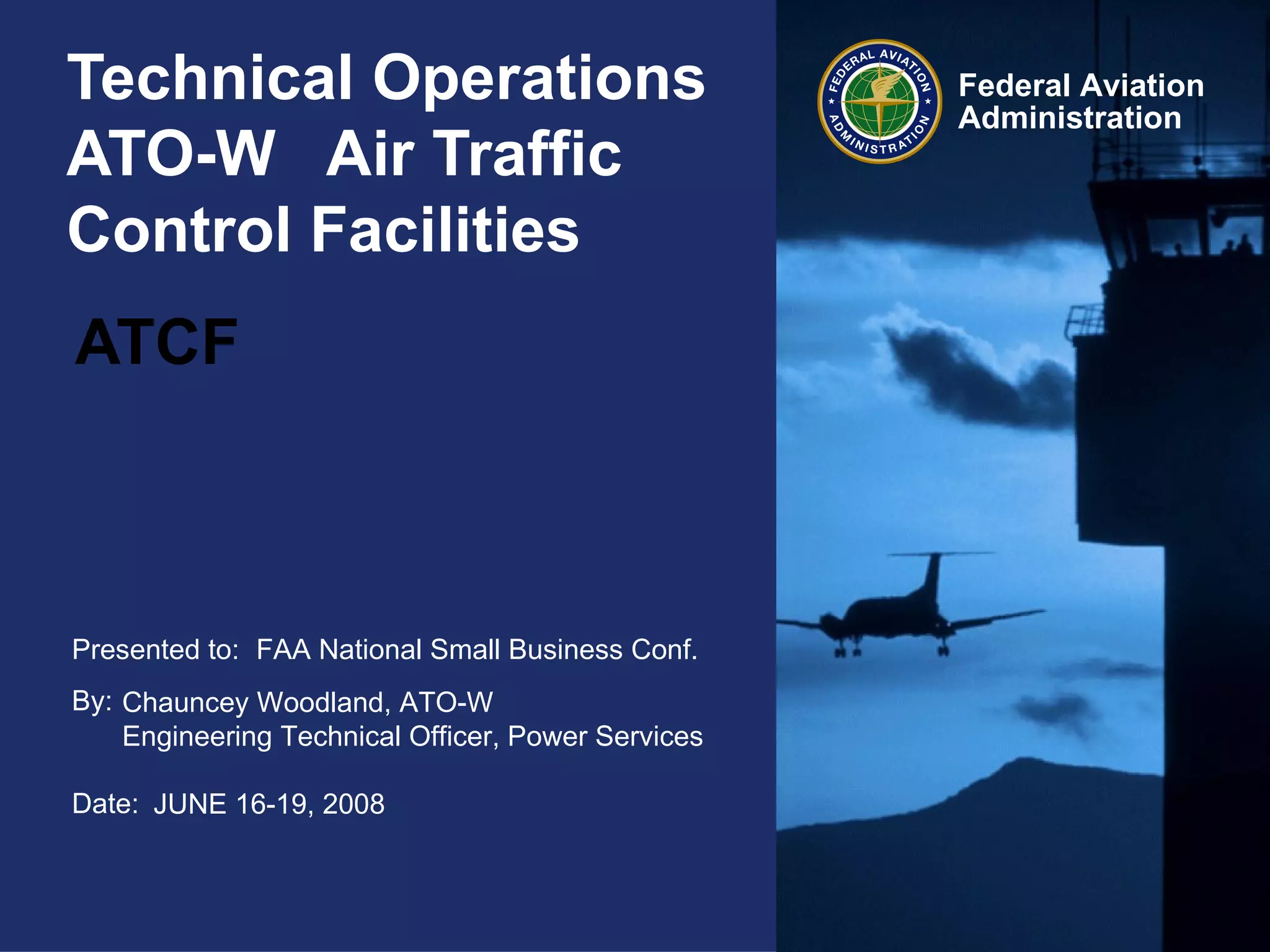 Technical Operations ATO-W Air Traffic Control Facilities | PPT
