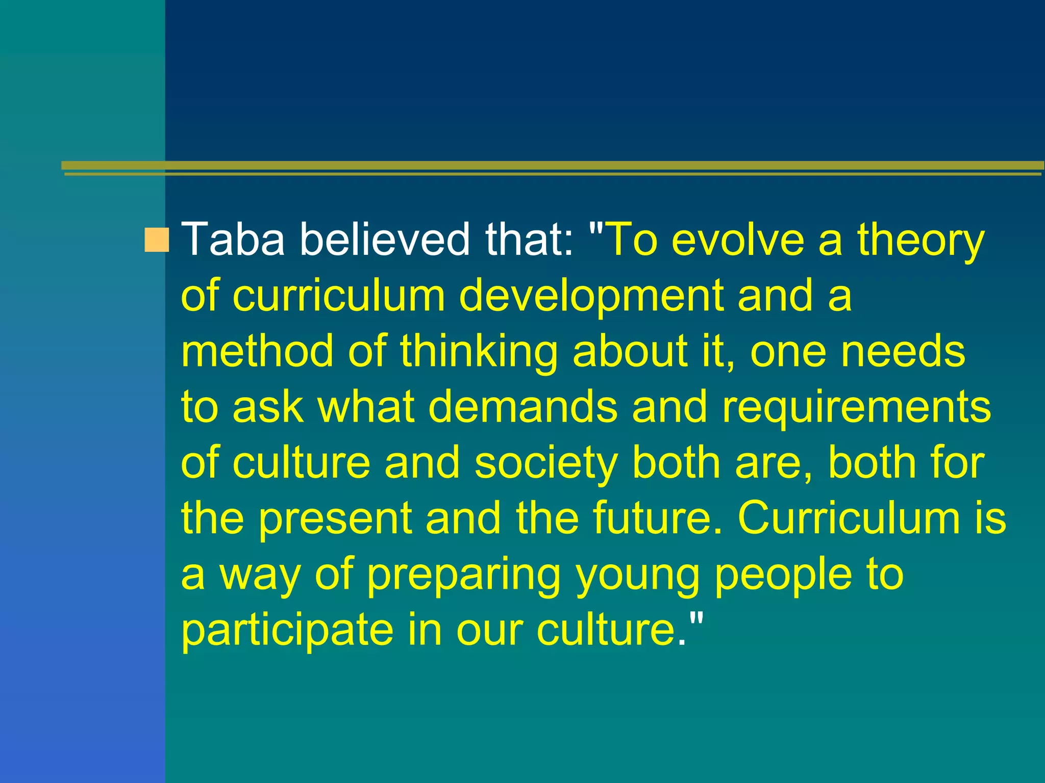 Taba model of curriculum development | PPTX
