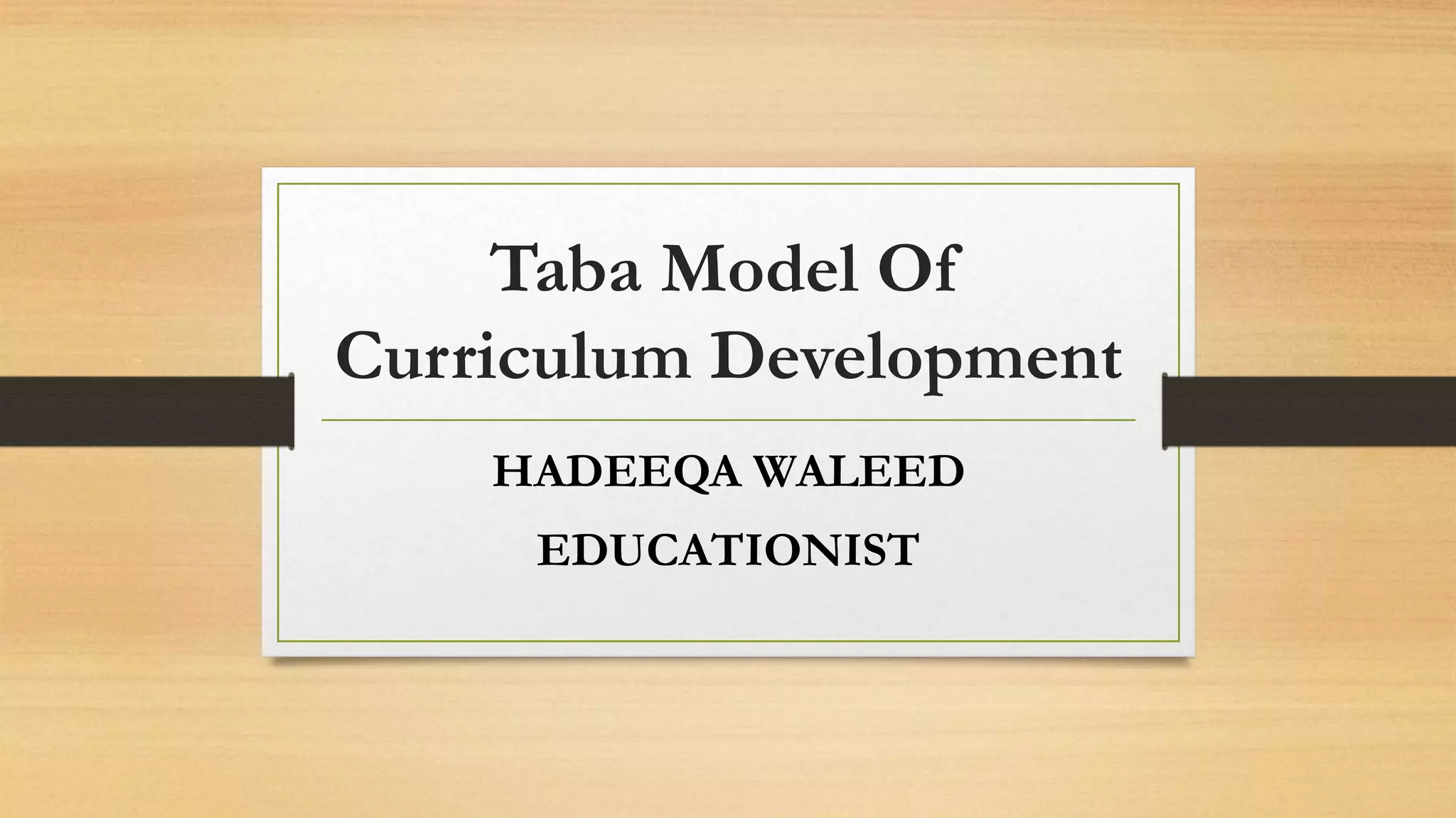 Taba model of curriculum development | PPT