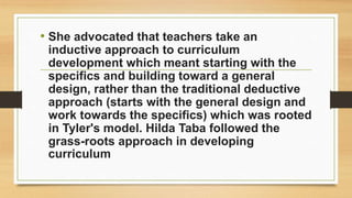 Taba model of curriculum development | PPTX