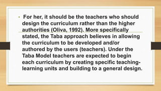 Taba model of curriculum development | PPTX