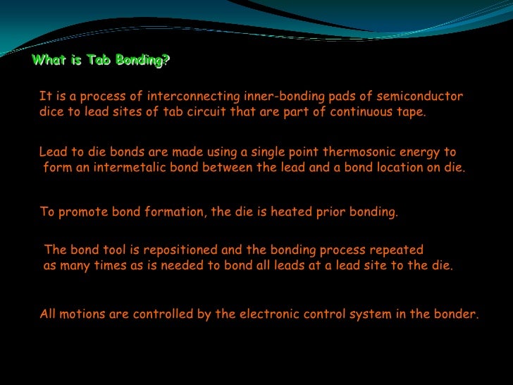 Tab Bond Process