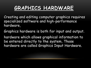 graphics hardware input devices | PPTX