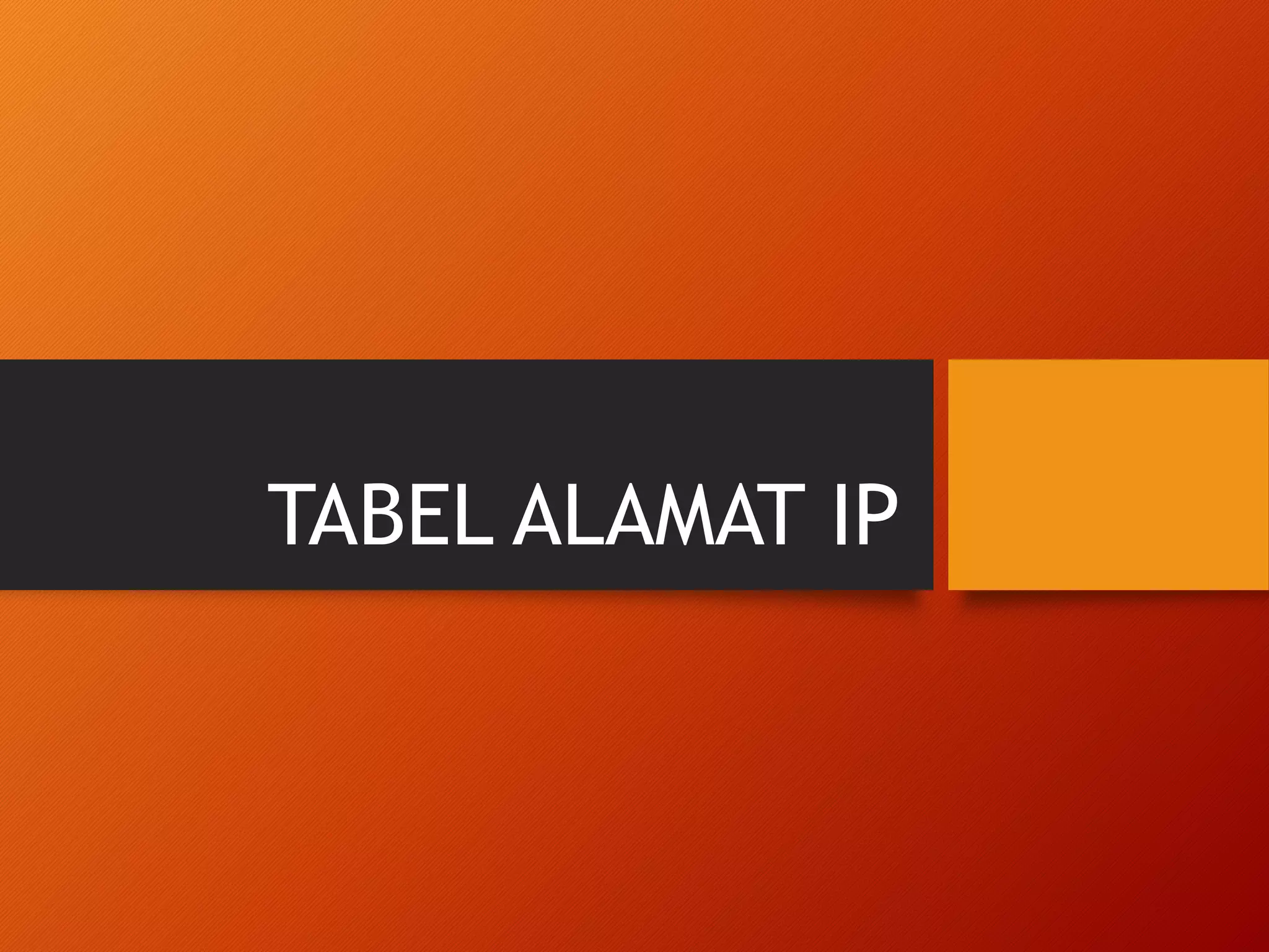 TABEL ALAMAT IP.pptx