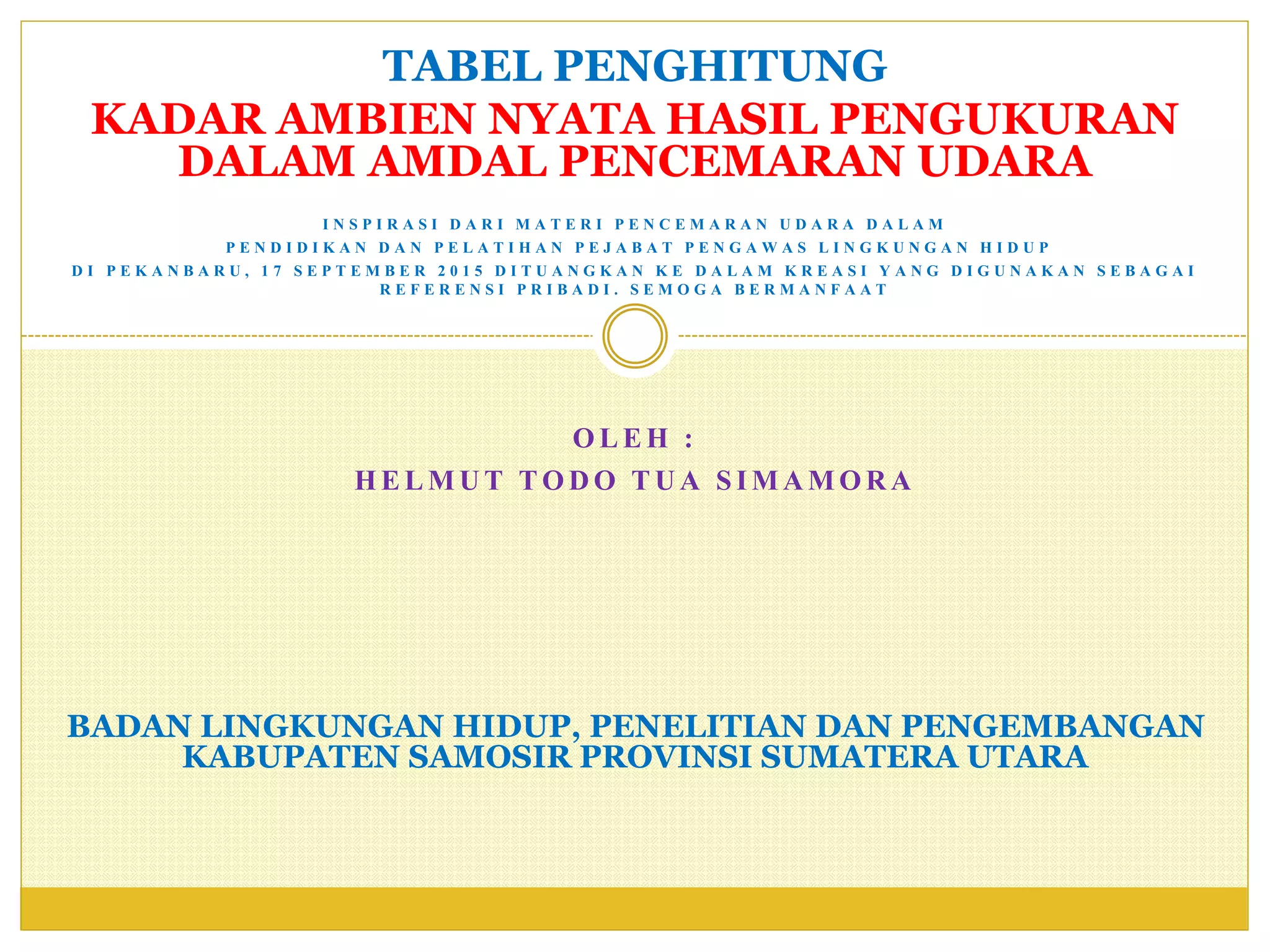 Tabel penghitung kadar ambien nyata hasil pengukuran dalam amdal ...
