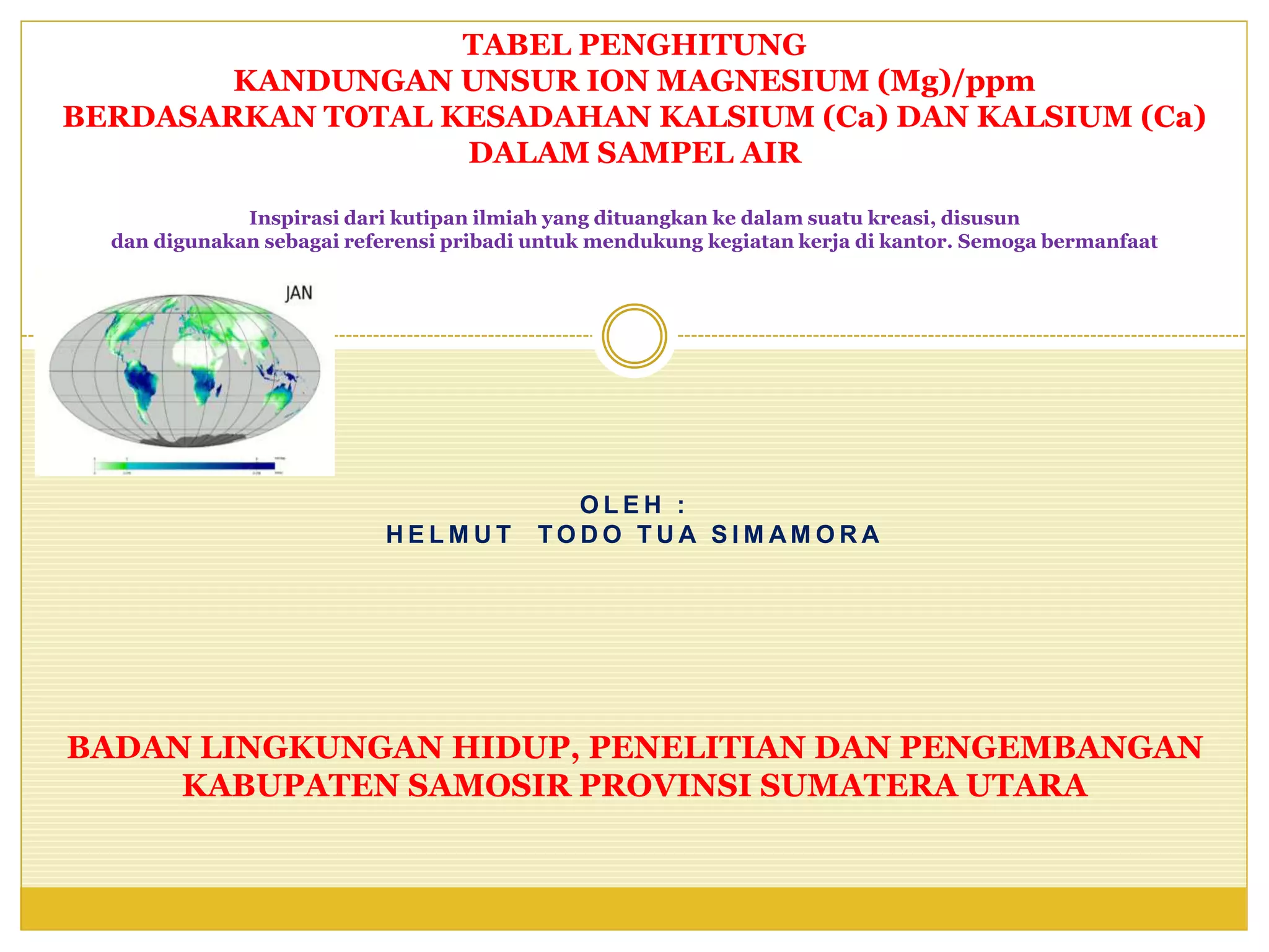 Tabel penghitung kandungan unsur ion magnesium (mg) ppm berdasarkan ...