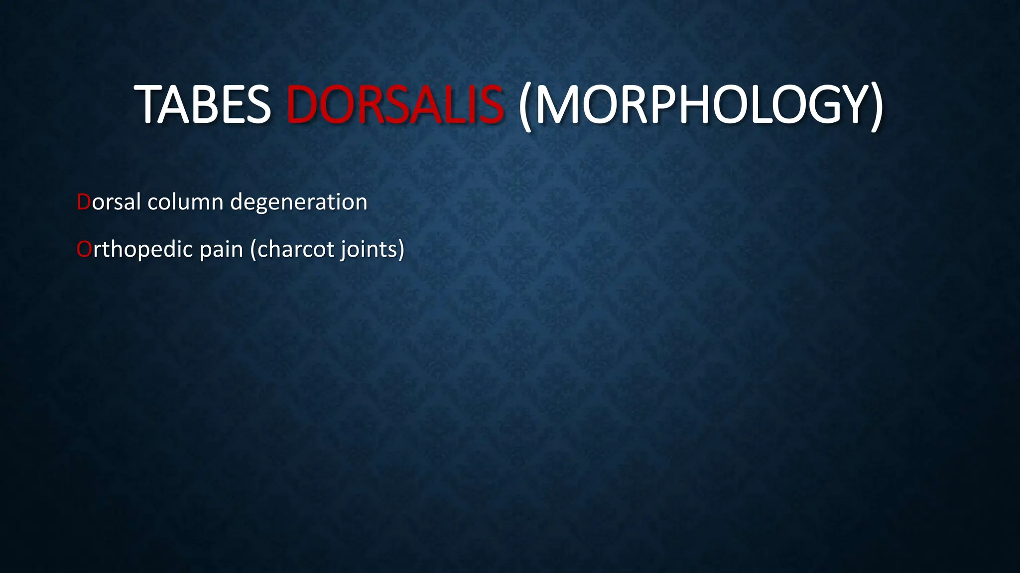 Tabes dorsalis.pptx M56 BOOKSTORE- BY IBRAHIM | PPTX