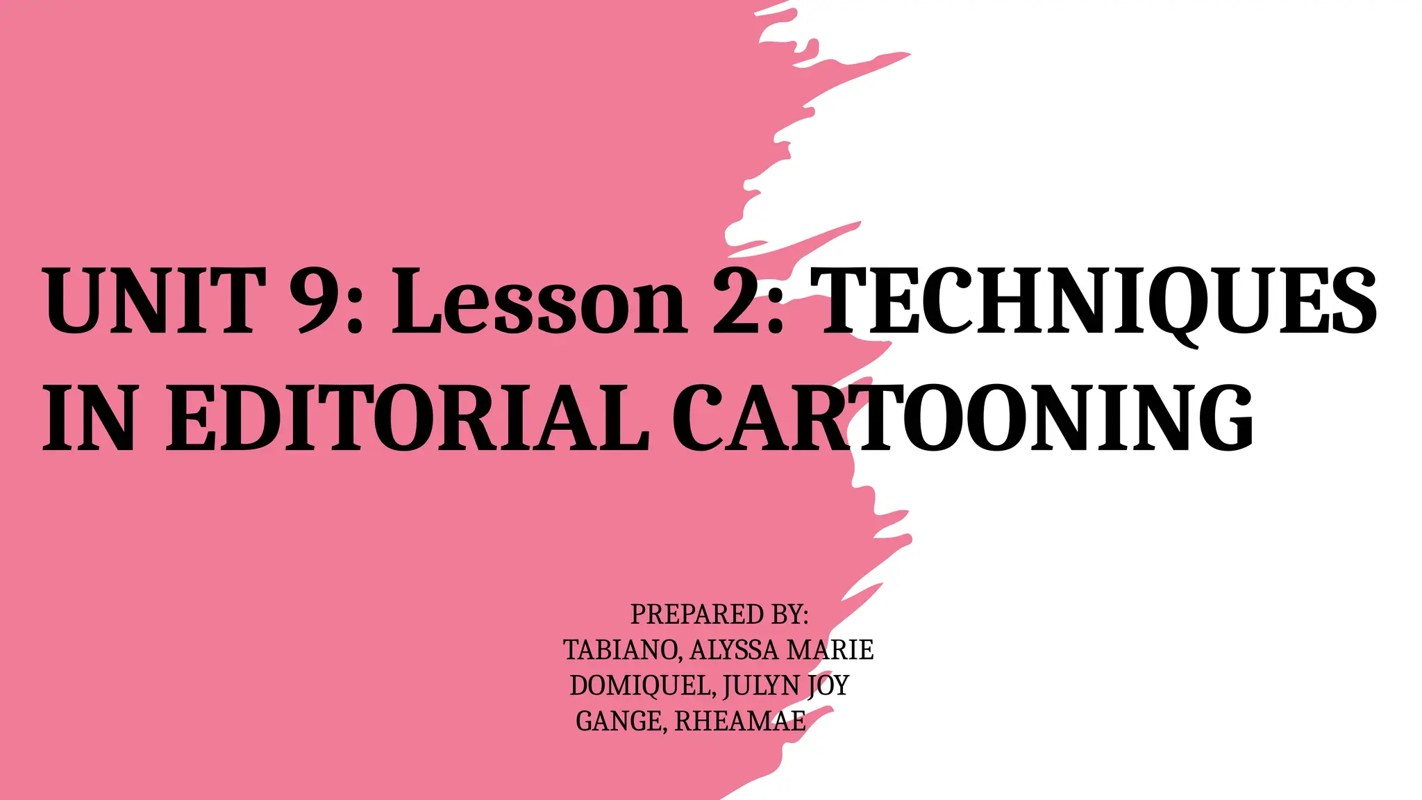 Unit 9: Lesson 2 Techniques in Editorial Cartooning | PPTX