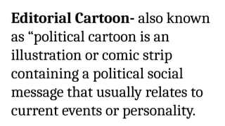 Unit 9: Lesson 2 Techniques in Editorial Cartooning | PPTX