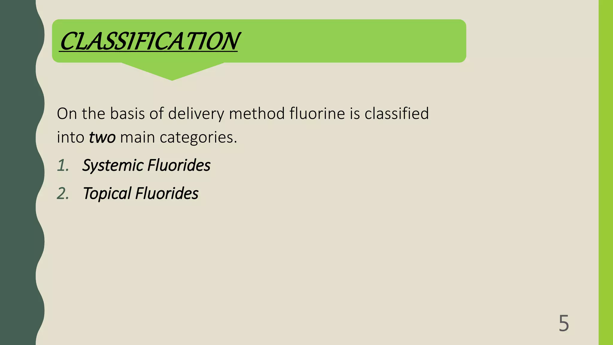 classification of systemic and topical fluorides | PPTX