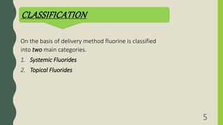 classification of systemic and topical fluorides | PPTX