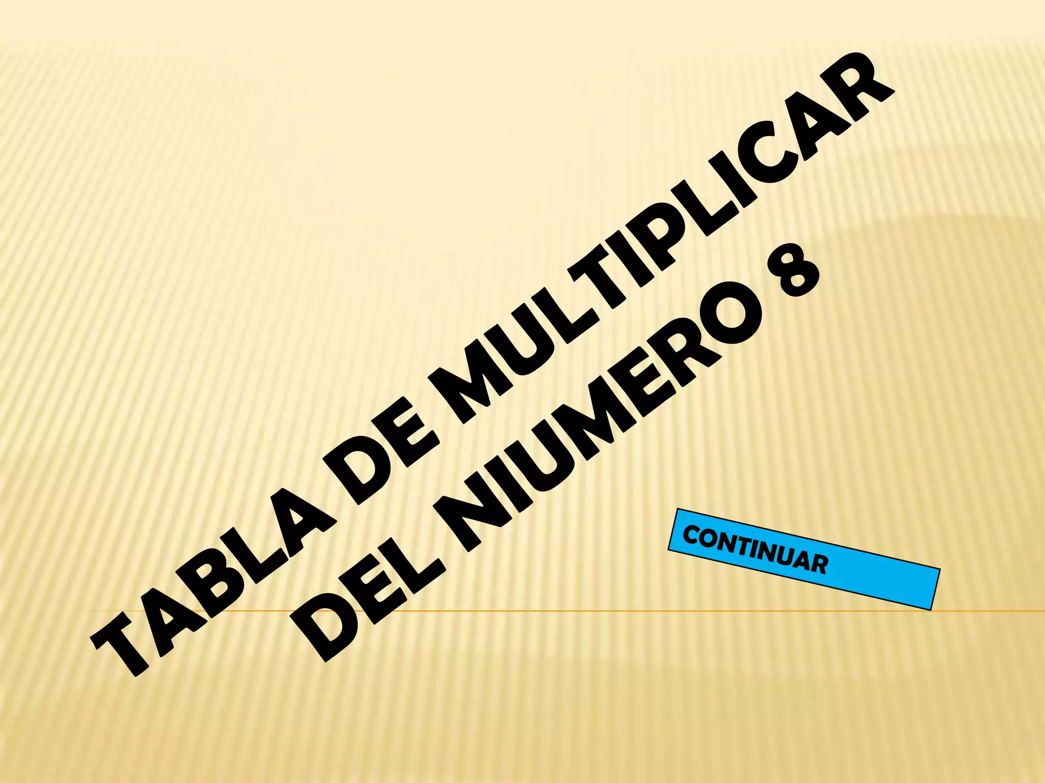 Tabla de multiplicar del # 8 | PPTX