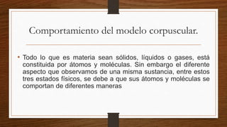 Tabla periodica modelo cinetico y modelo corpuscular | PPTX