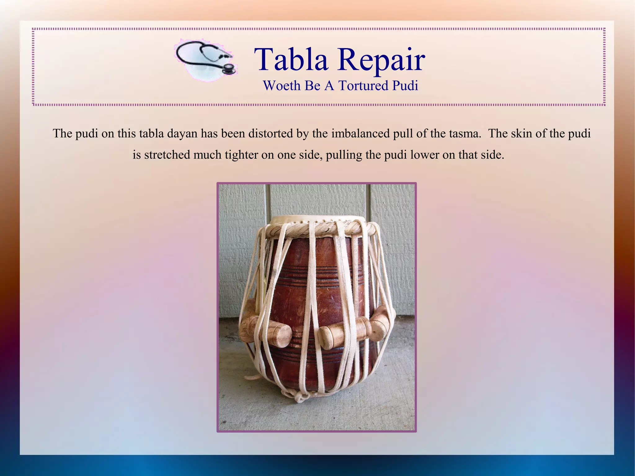 Tabla Repair: A Case Study | ODP
