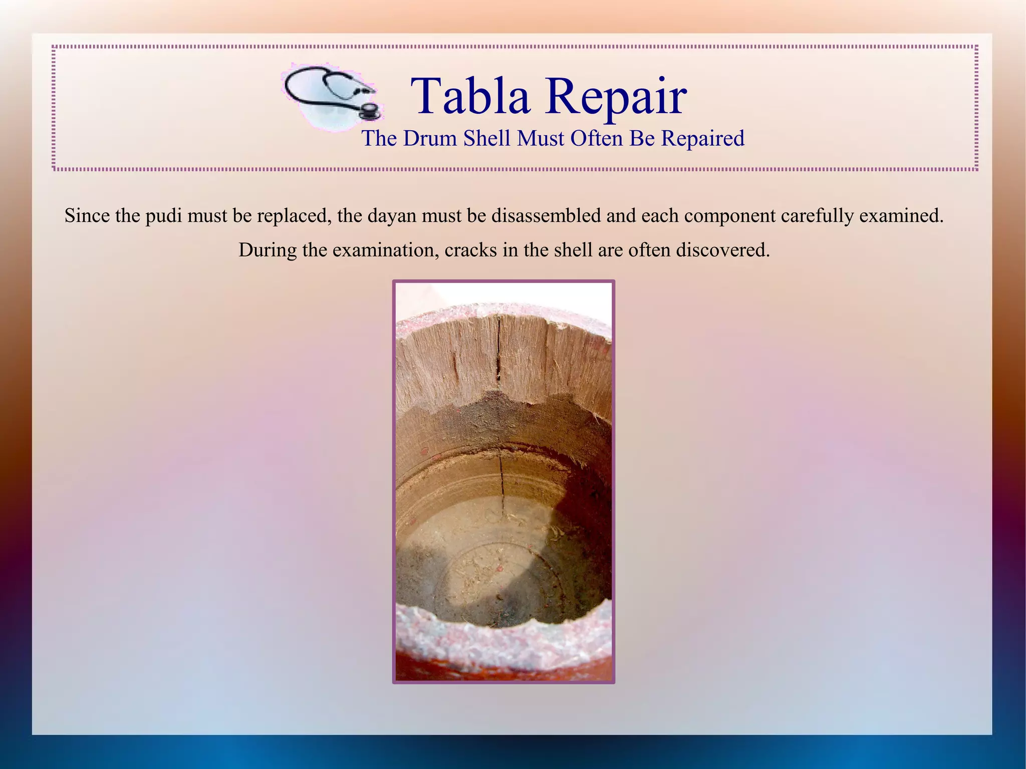 Tabla Repair: A Case Study | ODP