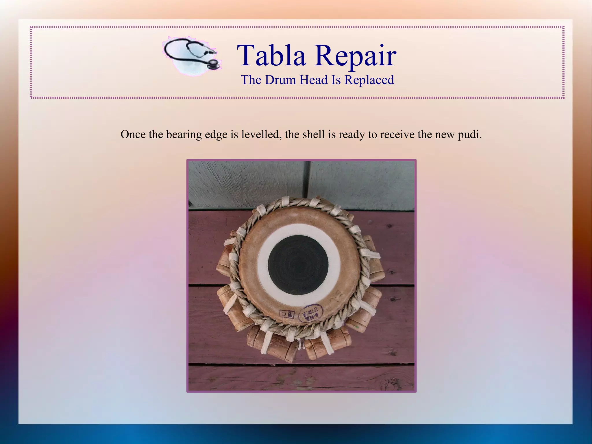 Tabla Repair: A Case Study | ODP