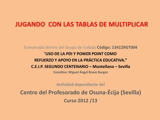 APRENDIENDO LAS TABLAS DE MULTIPLICAR | PPT