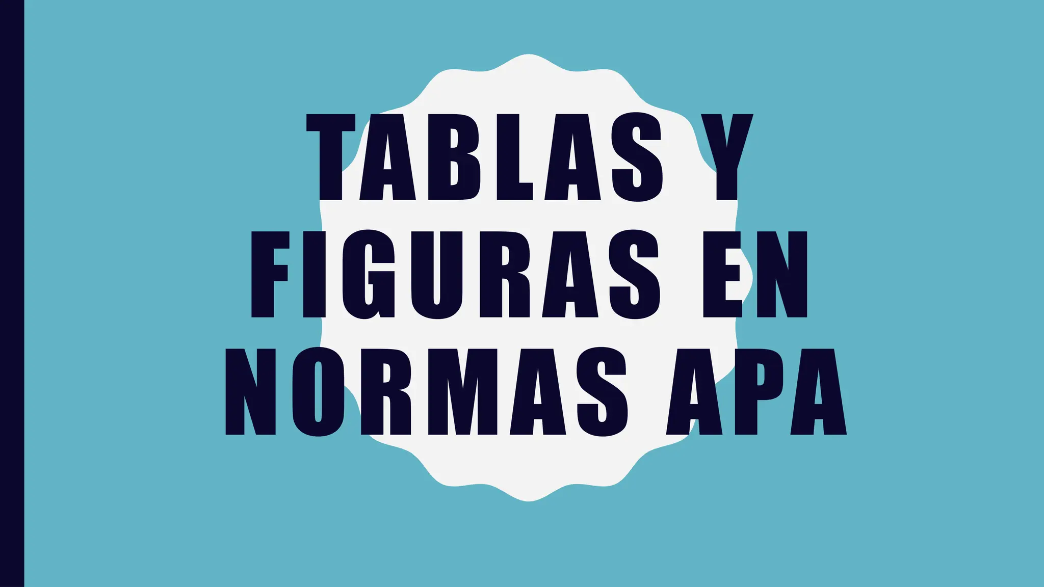 Tablas y Figuras en Normas APA. Descripcion | PPTX