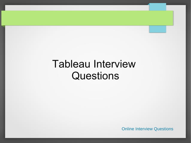 Tableau interview questions-ppt | PPT | Databases | Computer Software ...