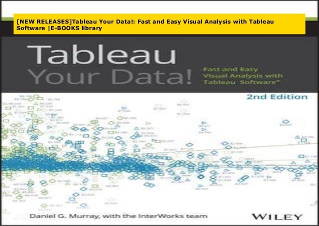 [NEW RELEASES]Tableau Your Data!: Fast and Easy Visual Analysis with ...