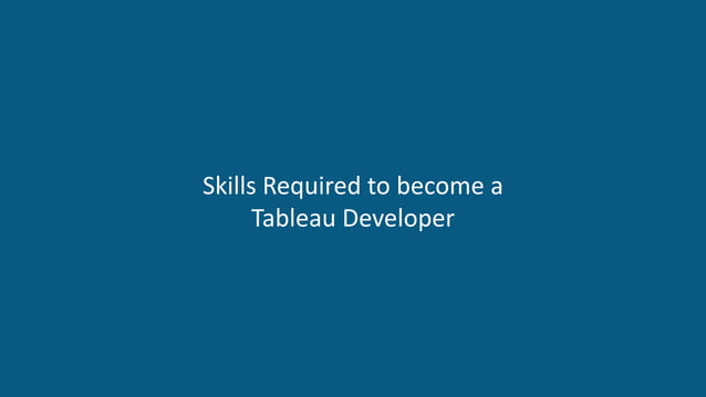 Tableau Developer Roles & Responsibilities | Become A Tableau Developer ...