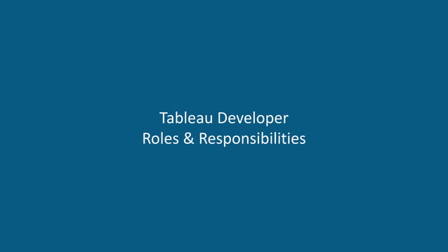 Tableau Developer Roles & Responsibilities | Become A Tableau Developer ...