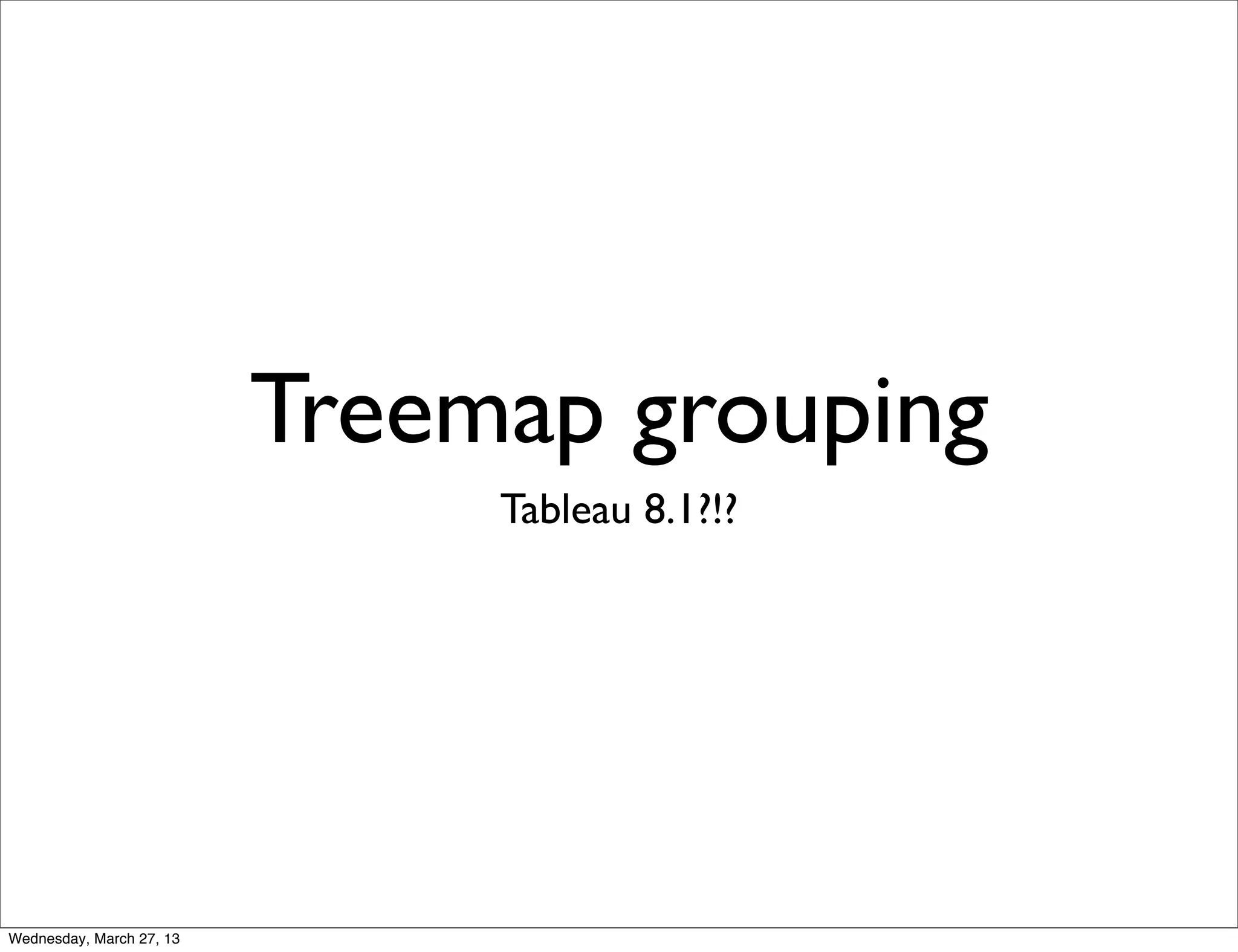 Tableau treemaps grouping | PDF | Web Design and HTML | Internet