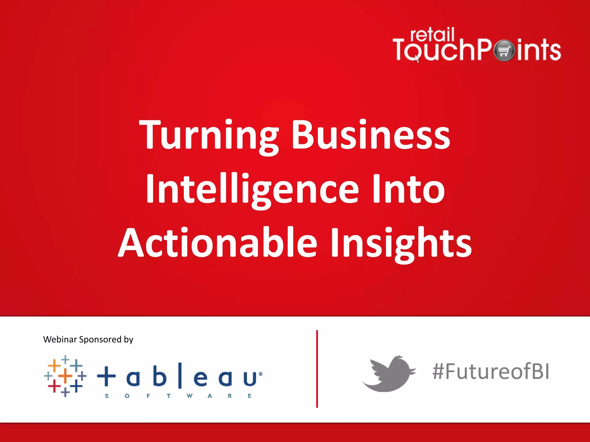 Turning Business Intelligence Into Actionable Insights | PPT