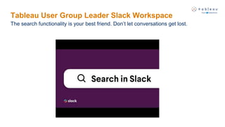 Tableau User Group Leader Slack_ How To Guide.pptx