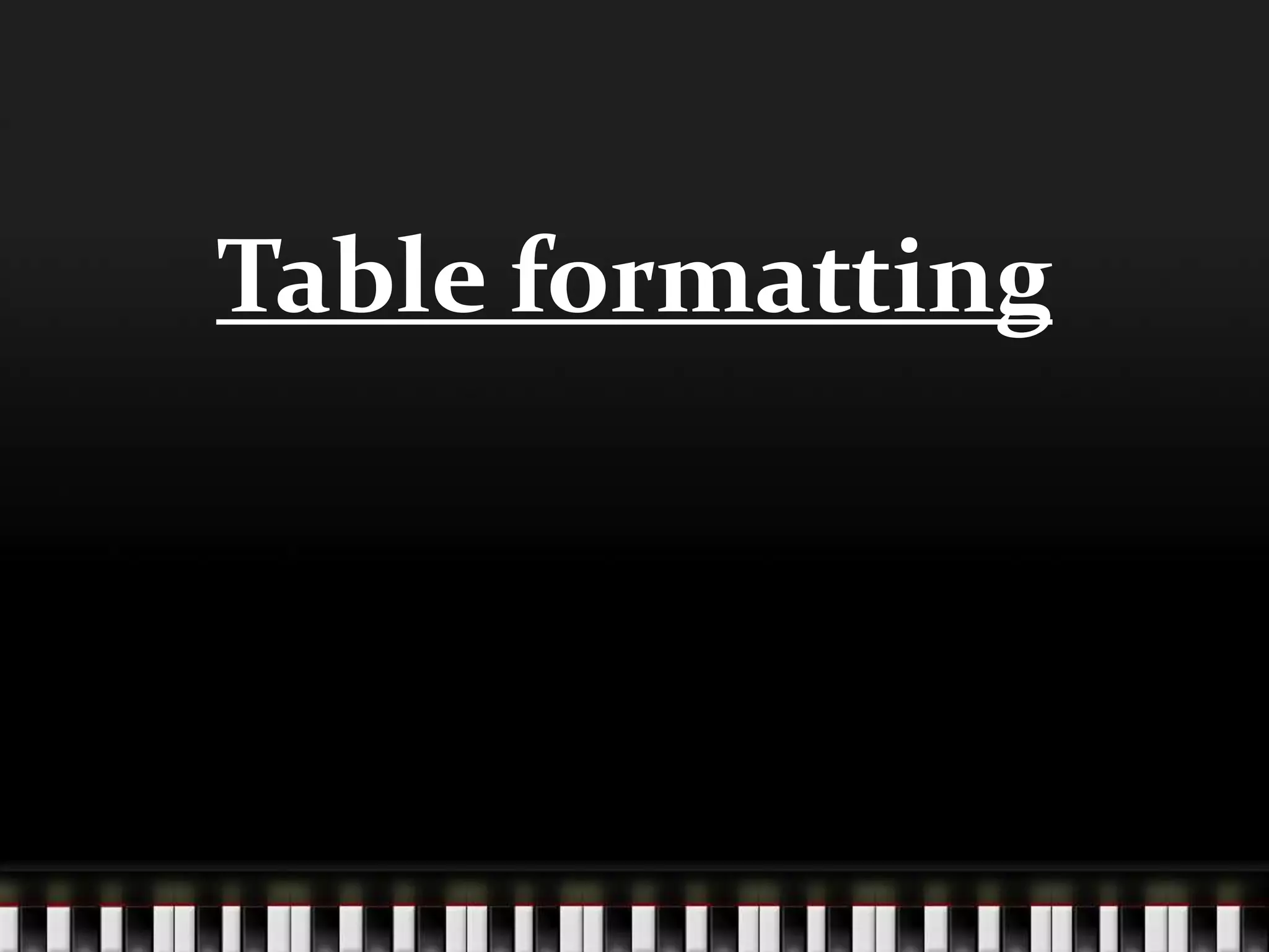 Table formatting | PPTX