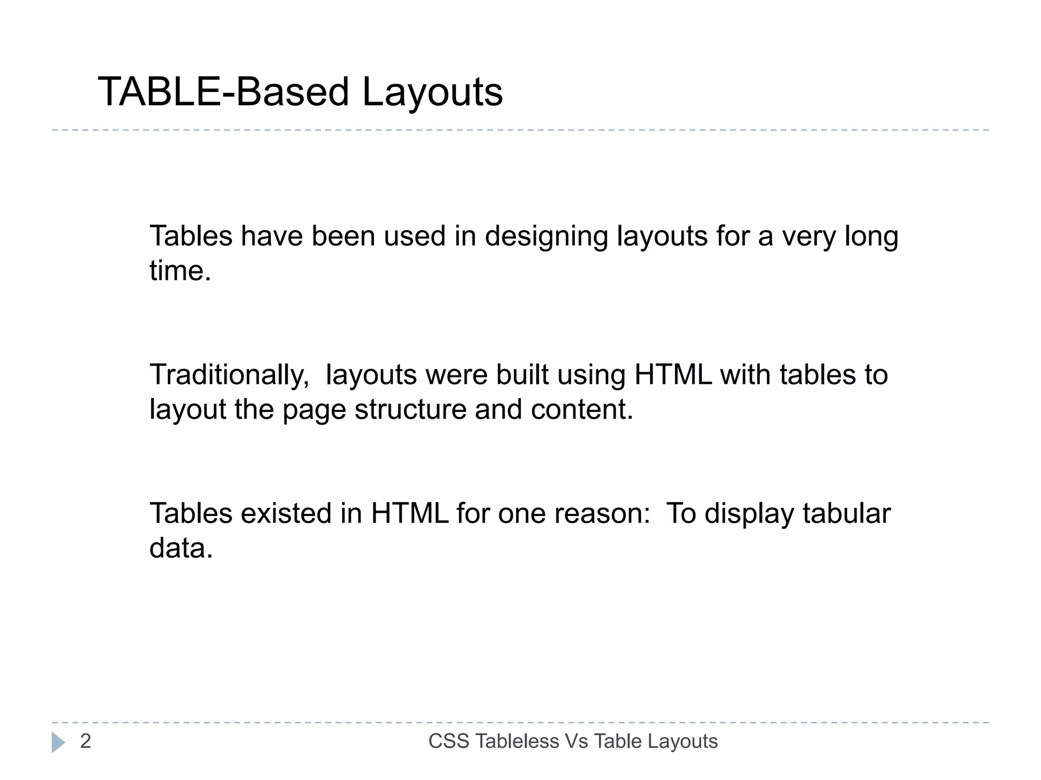 CSS Tableless Vs Table Layouts | PPT | Free Download