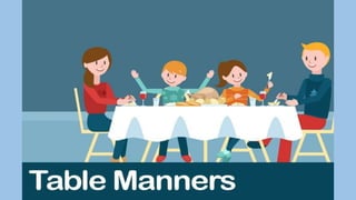 Table Manners | PPTX