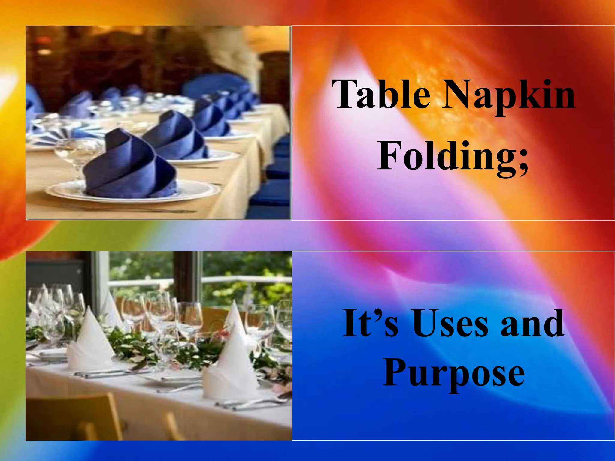 Table Napkin Folding.pptx | Food & Drink