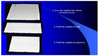 TABLE NAPKIN FOLDING. powerpoint presentaion | PPTX