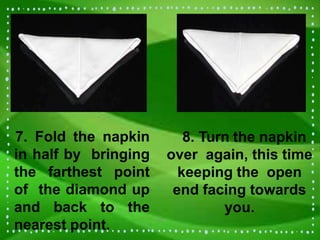 Table Napkin Folding food beverage service | PPTX